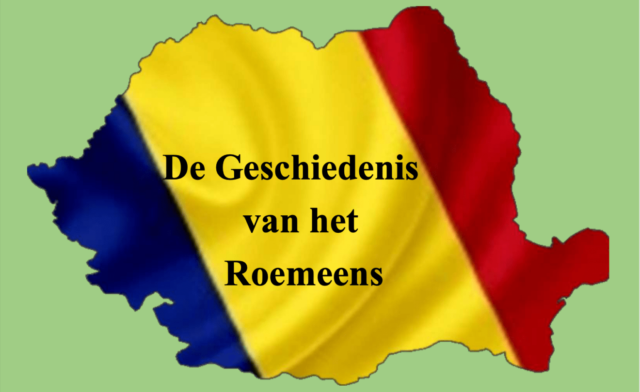 De geschiedenis van het Roemeens – ADR-Vlaanderen